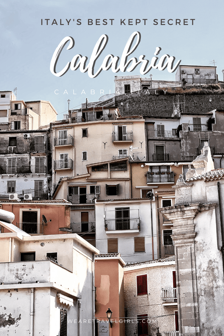 Calabria: Italy's Best Kept Secret | We Are Travel Girls