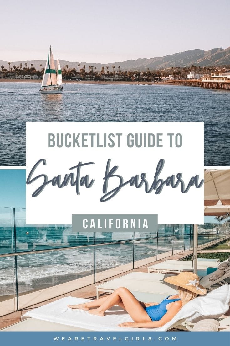 Santa Barbara Bucketlist | We Are Travel Girls