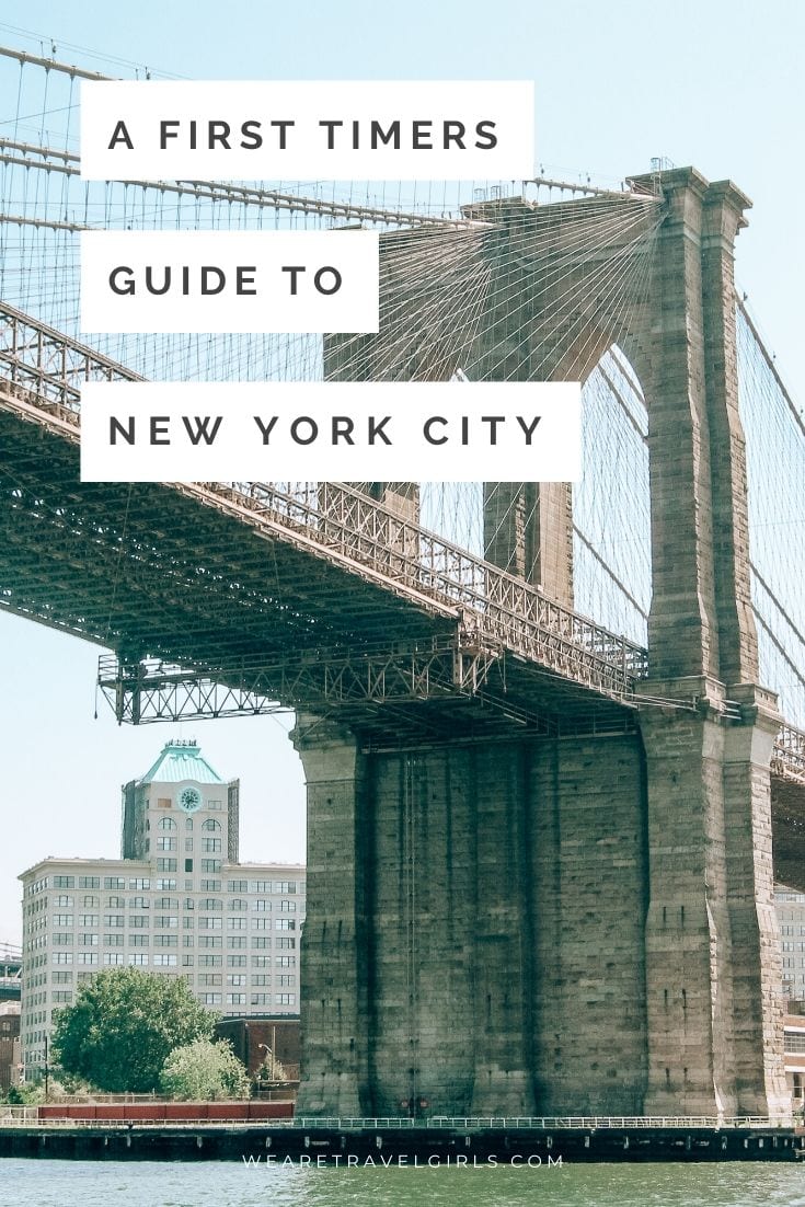 A First Timers Guide To New York | We Are Travel Girls