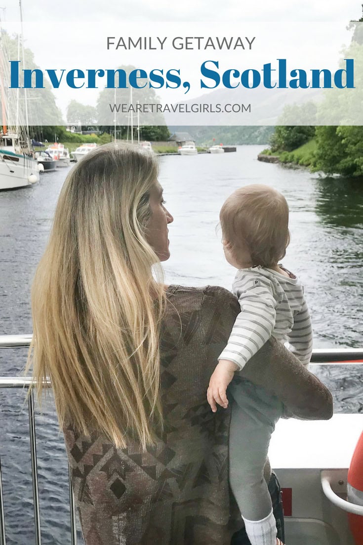 7 Reasons To Visit Inverness Scotland With Family | We Are Travel Girls