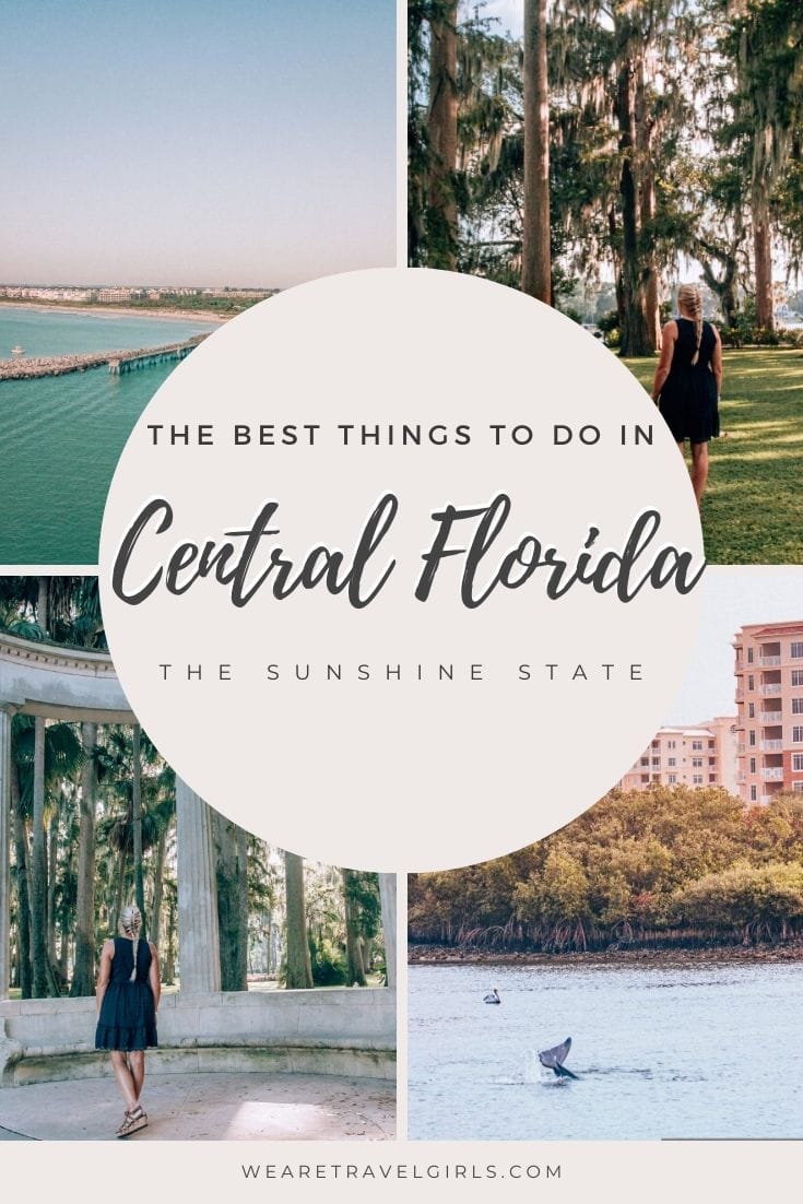The Best Things Central Florida Has To Offer | We Are Travel Girls