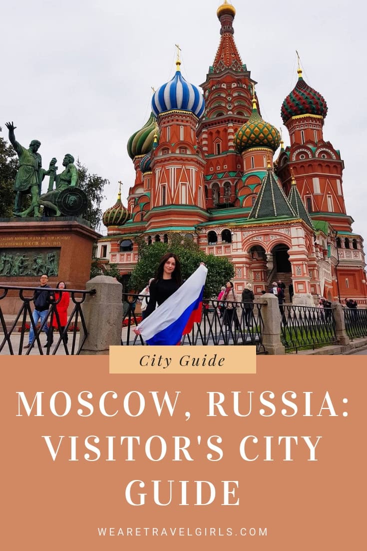 Moscow, Russia: Top 5 Things To Do For Visitors | We Are Travel Girls