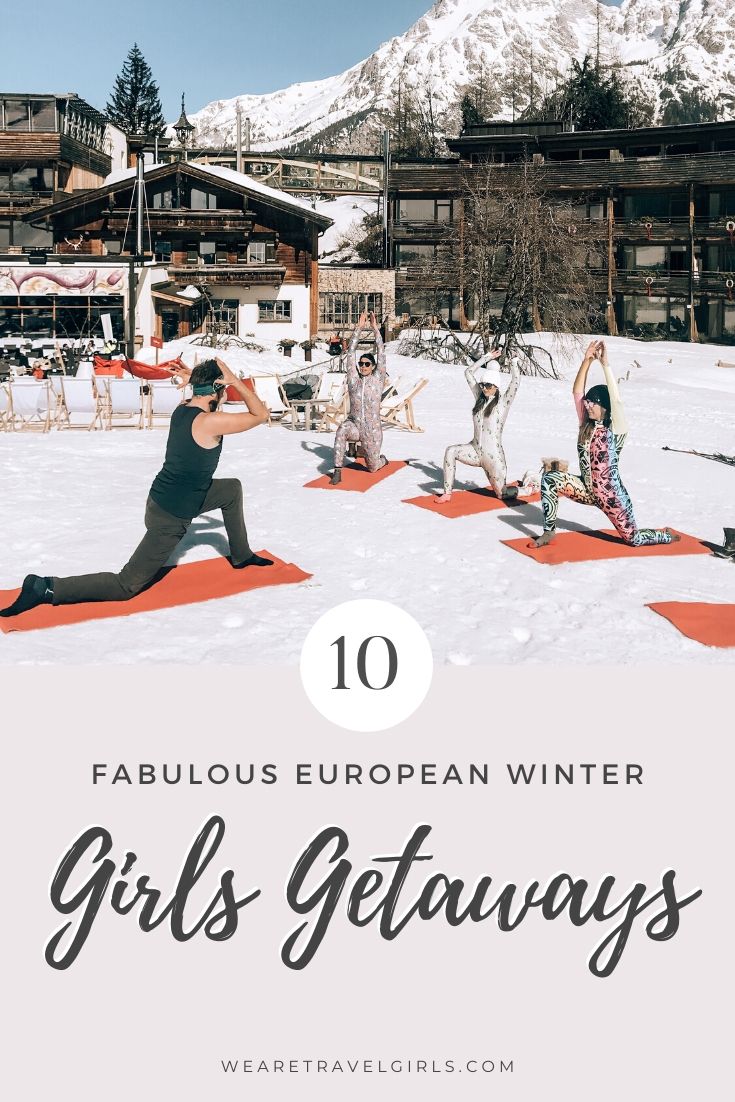 Top 12 Winter Girls Getaway Destinations in Europe | We Are Travel Girls