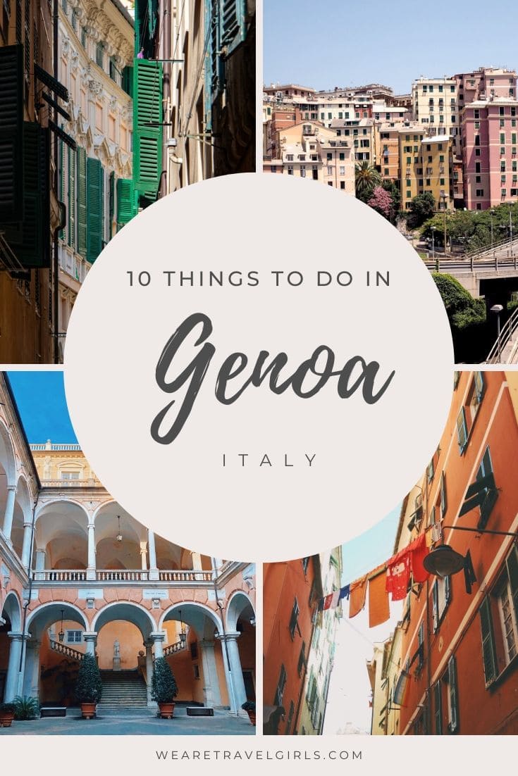 10 Reasons To Visit Genoa Italy: Complete Guide | We Are Travel Girls