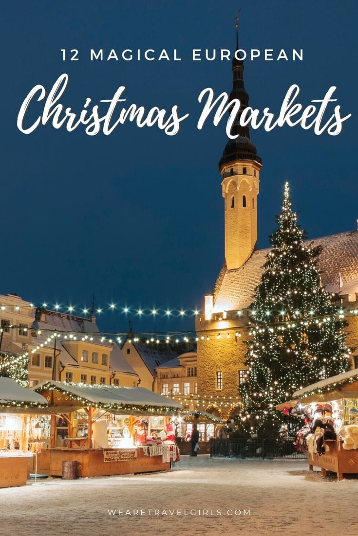 The 12 Best European Christmas Markets To Visit | We Are Travel Girls