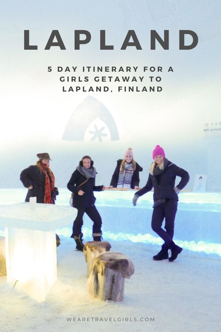 The Perfect Itinerary For 5 Days In Lapland, Finland | We Are Travel Girls
