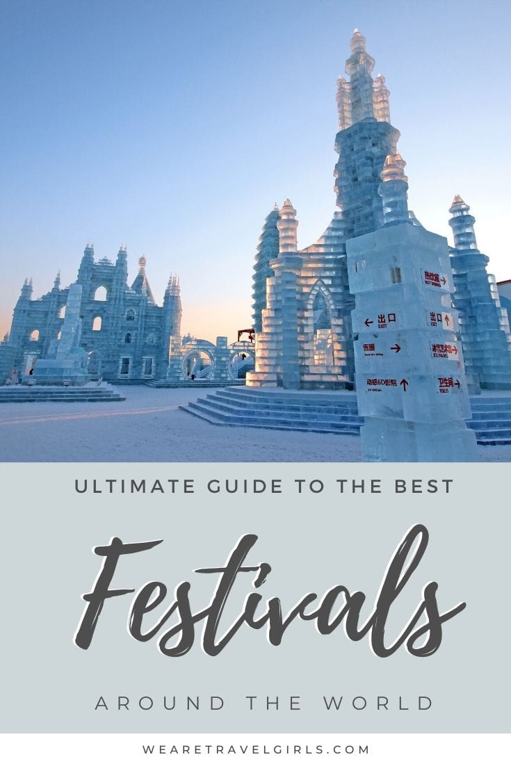 Ultimate Guide To Festivals Around The World | We Are Travel Girls