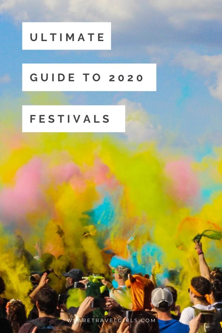Ultimate Guide To Festivals Around The World | We Are Travel Girls