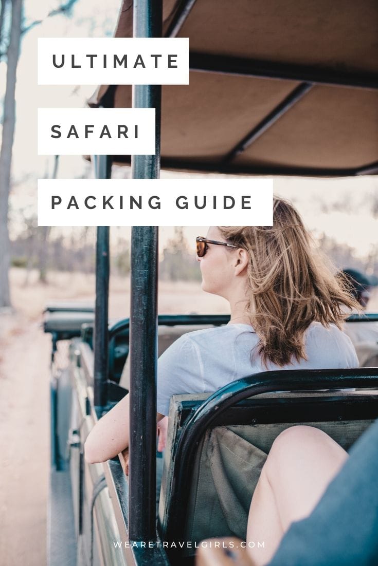 Packing Guide: What To Pack For A Safari | We Are Travel Girls