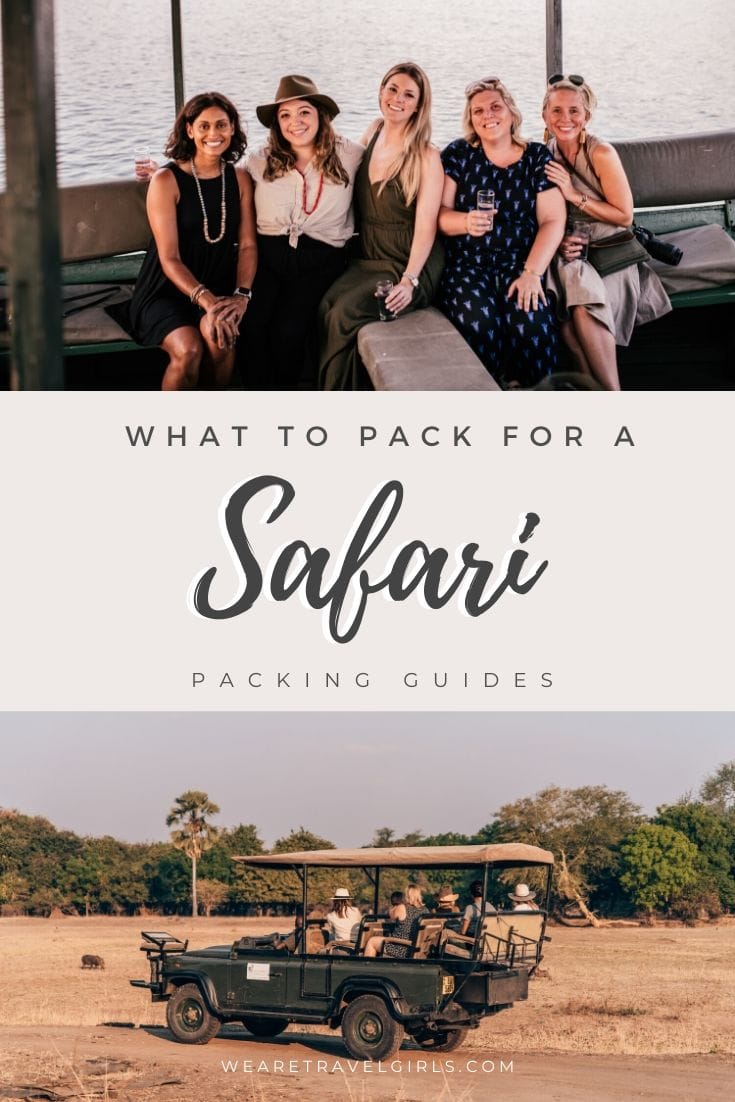 Packing Guide: What To Pack For A Safari | We Are Travel Girls