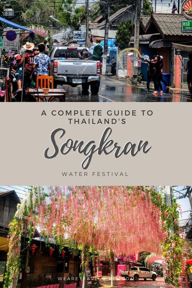 Complete Guide: Thailand's Songkran Water Festival | We Are Travel Girls