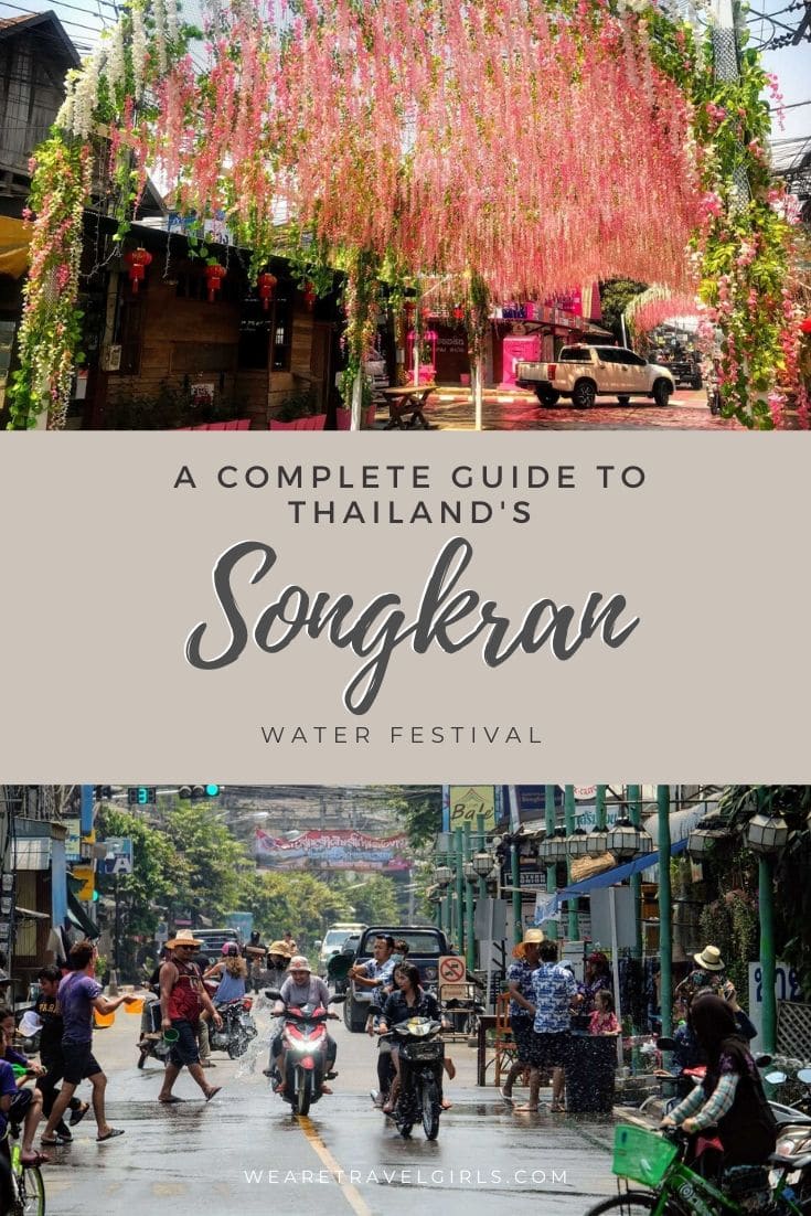 Complete Guide: Thailand's Songkran Water Festival | We Are Travel Girls