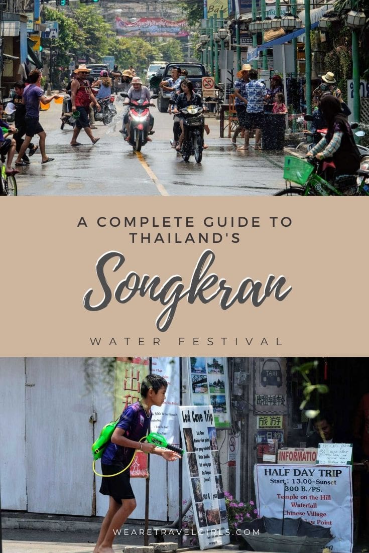 Complete Guide: Thailand's Songkran Water Festival | We Are Travel Girls