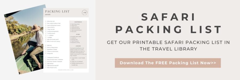 Packing Guide: What To Pack For A Safari | We Are Travel Girls