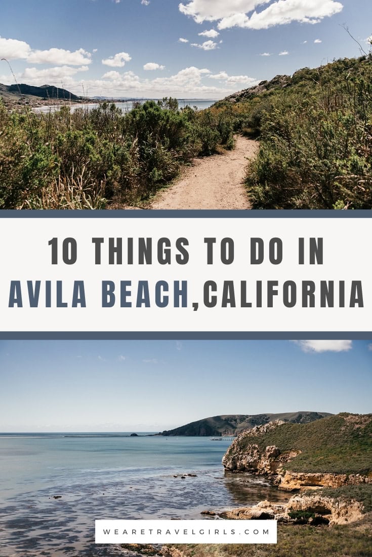 11 Things You Must Do In Avila Beach, California | We Are Travel Girls