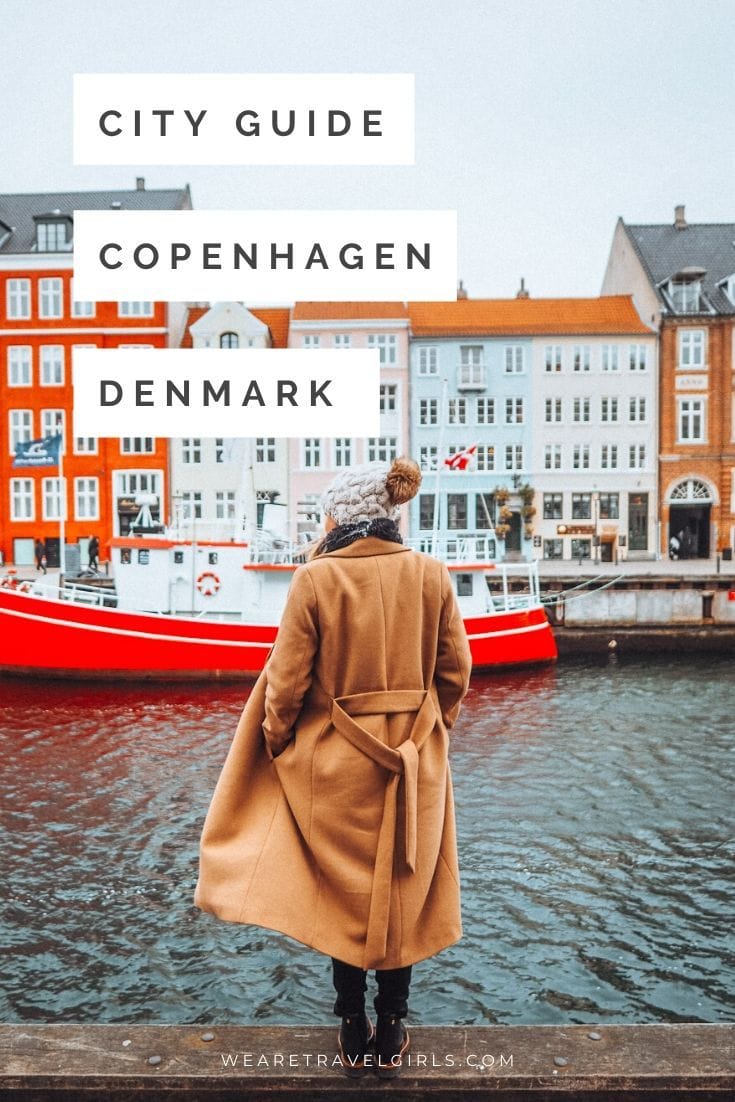Ultimate City Guide To Copenhagen, Denmark | We Are Travel Girls
