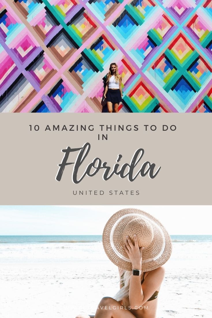 10 Amazing Things To Do In Florida | We Are Travel Girls