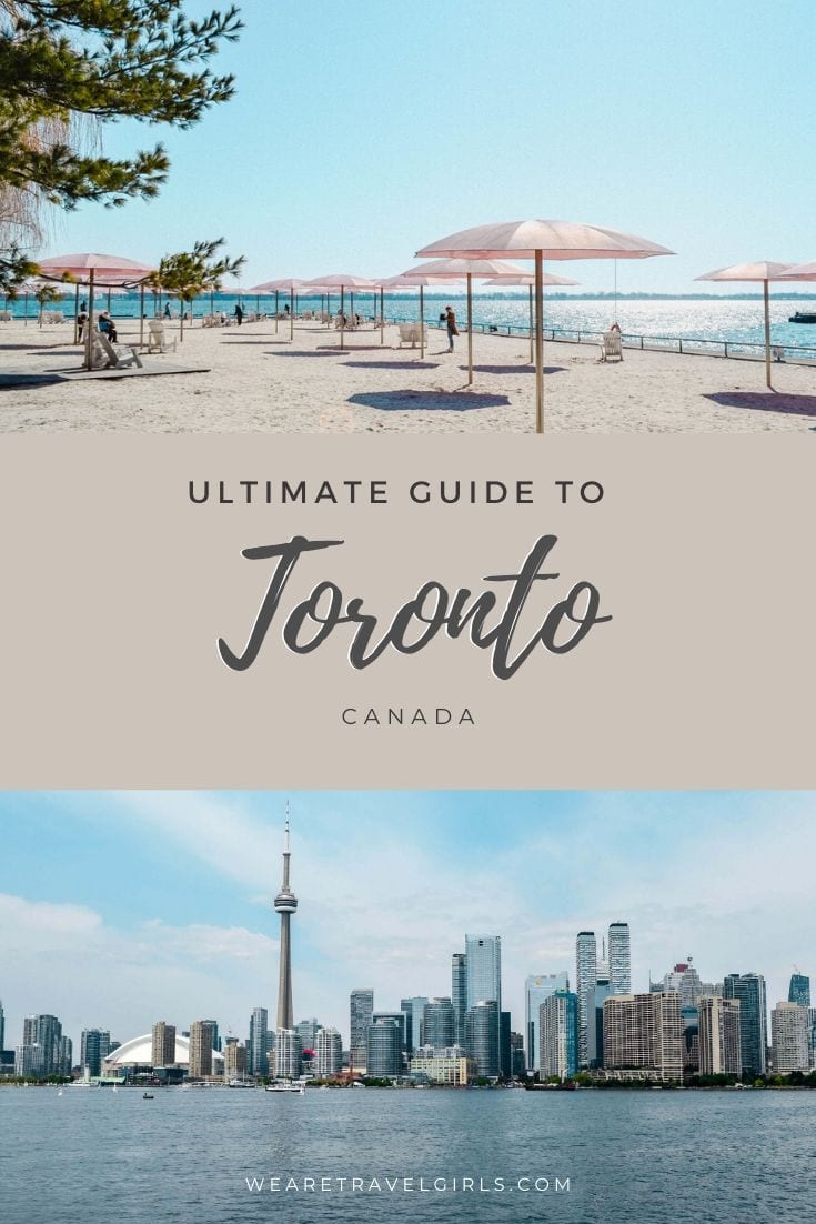 The Ultimate City Guide To Toronto, Canada | We Are Travel Girls
