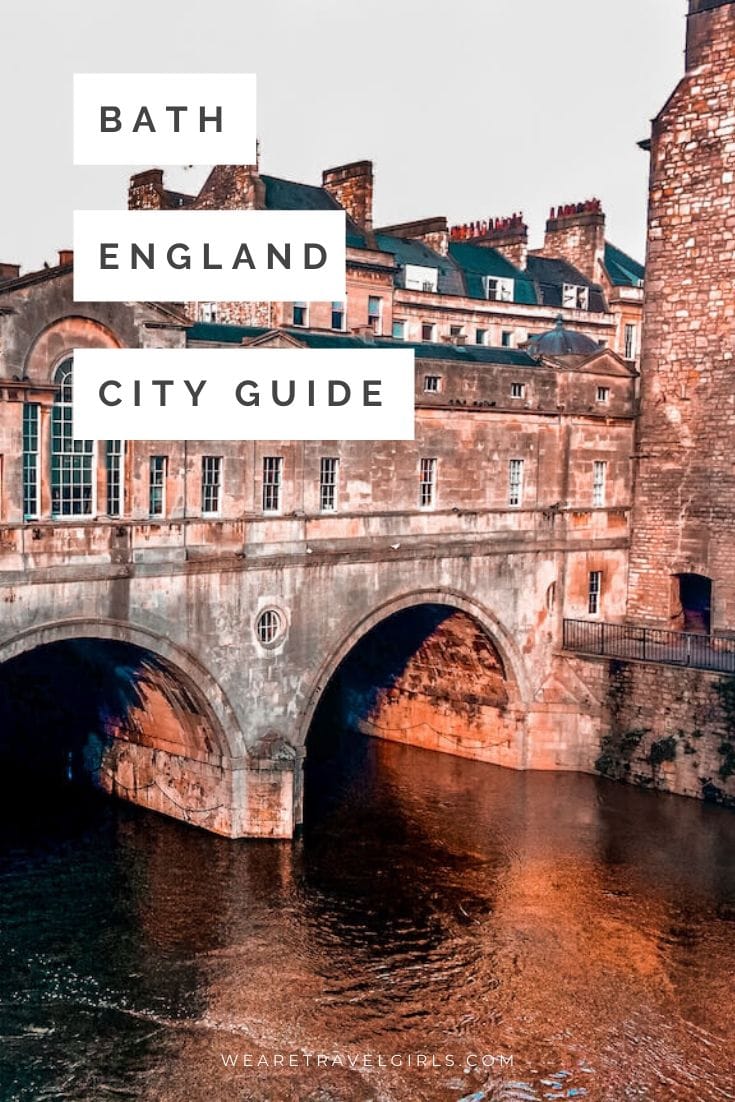 Ultimate City Guide To Bath, England [FULL GUIDE] | We Are Travel Girls