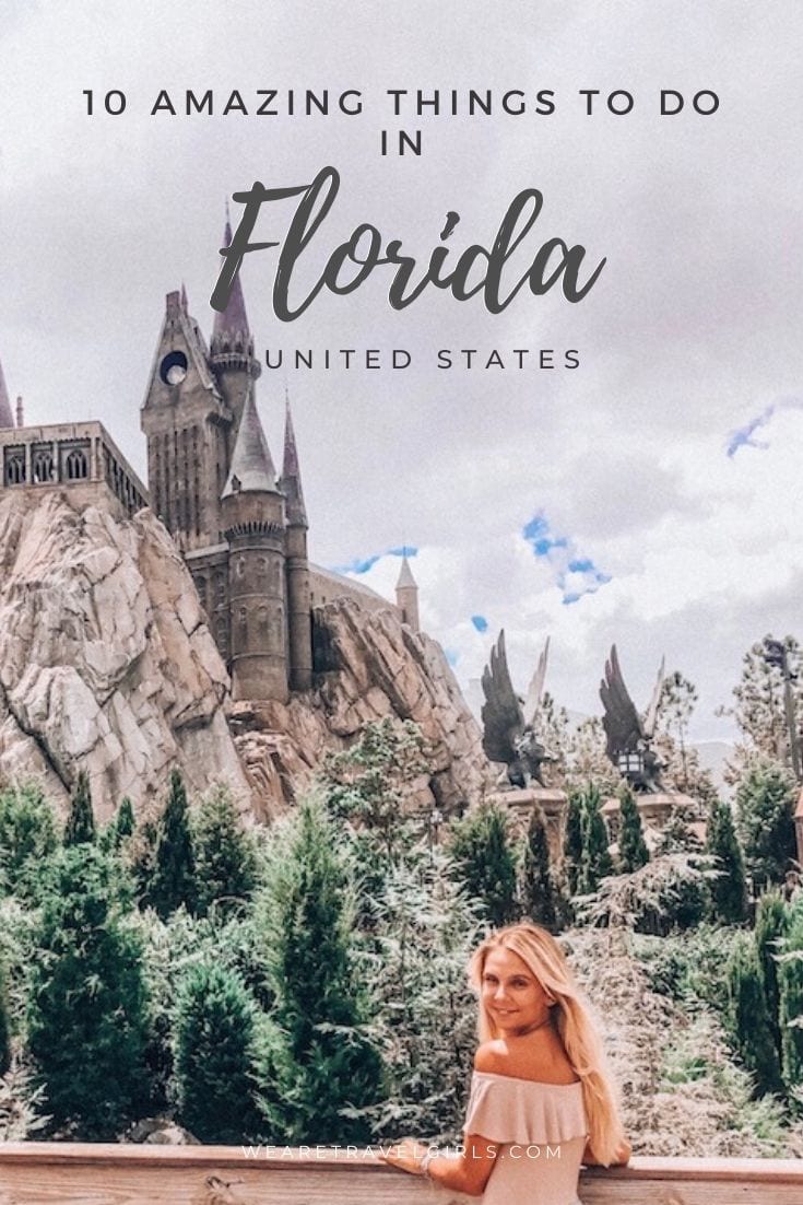 10 Amazing Things To Do In Florida | We Are Travel Girls