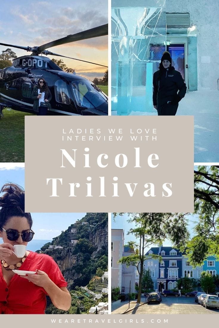 Ladies We Love: Nicole Trilivas | We Are Travel Girls