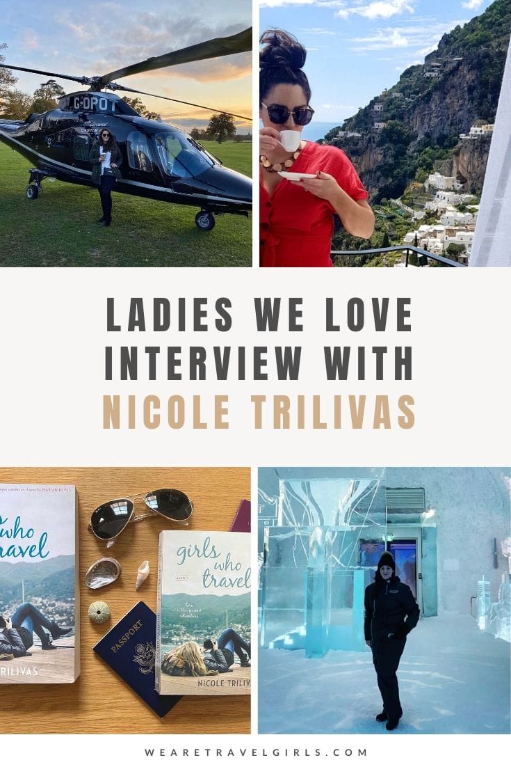 Ladies We Love: Nicole Trilivas | We Are Travel Girls