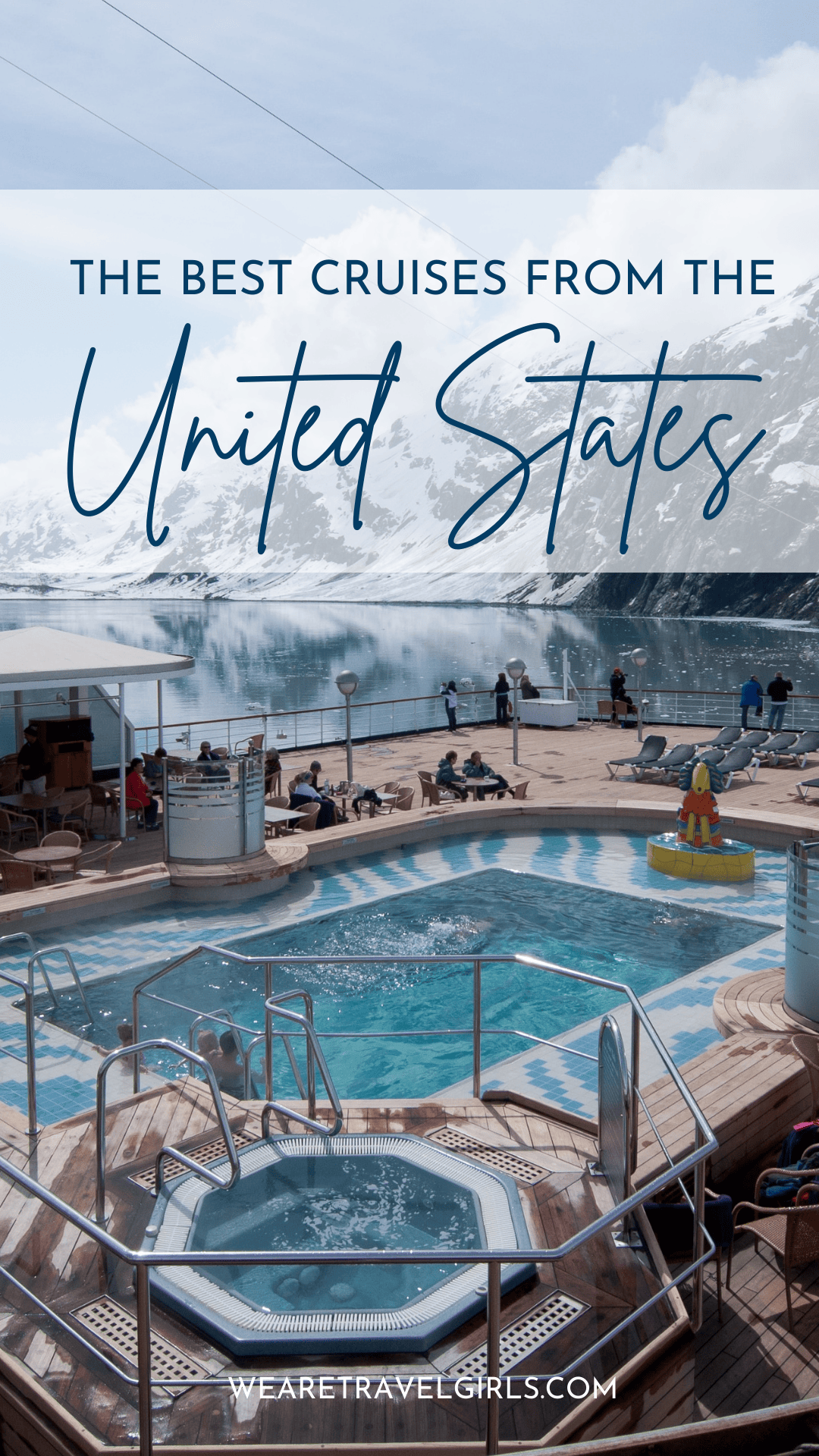 12 Of The Best Cruises From The United States | We Are Travel Girls