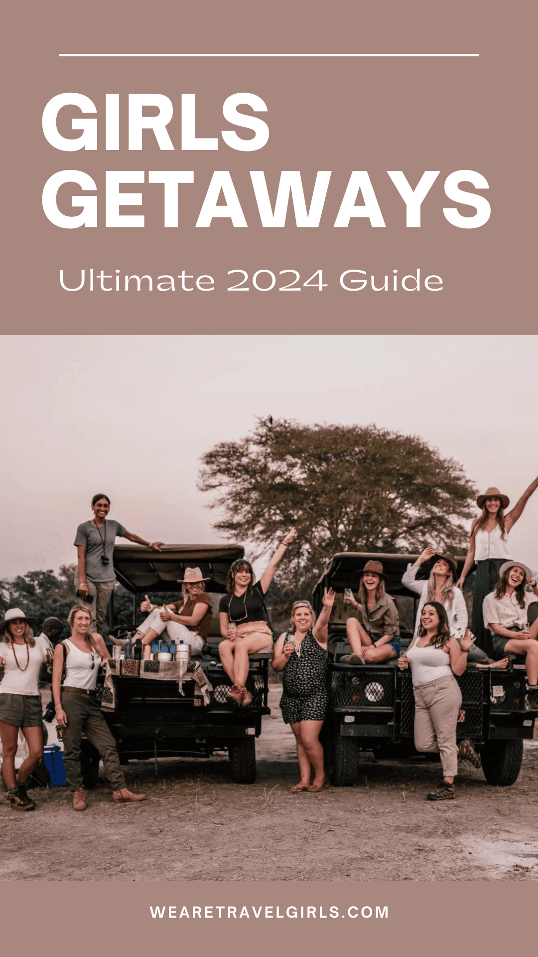 The Ultimate Girls Getaways For 2024 | We Are Travel Girls