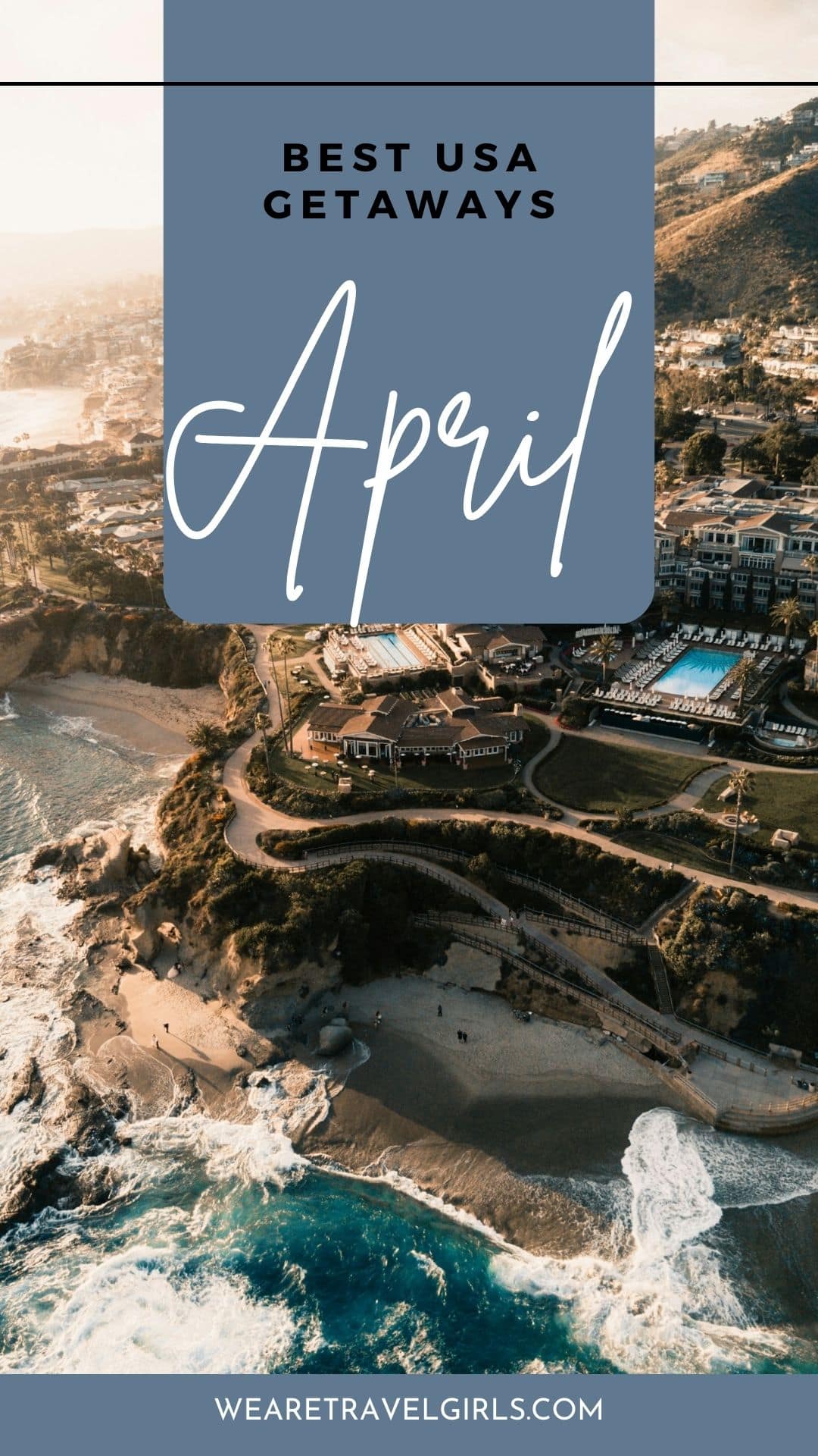 The Best Destinations To Visit In April In The USA | We Are Travel Girls