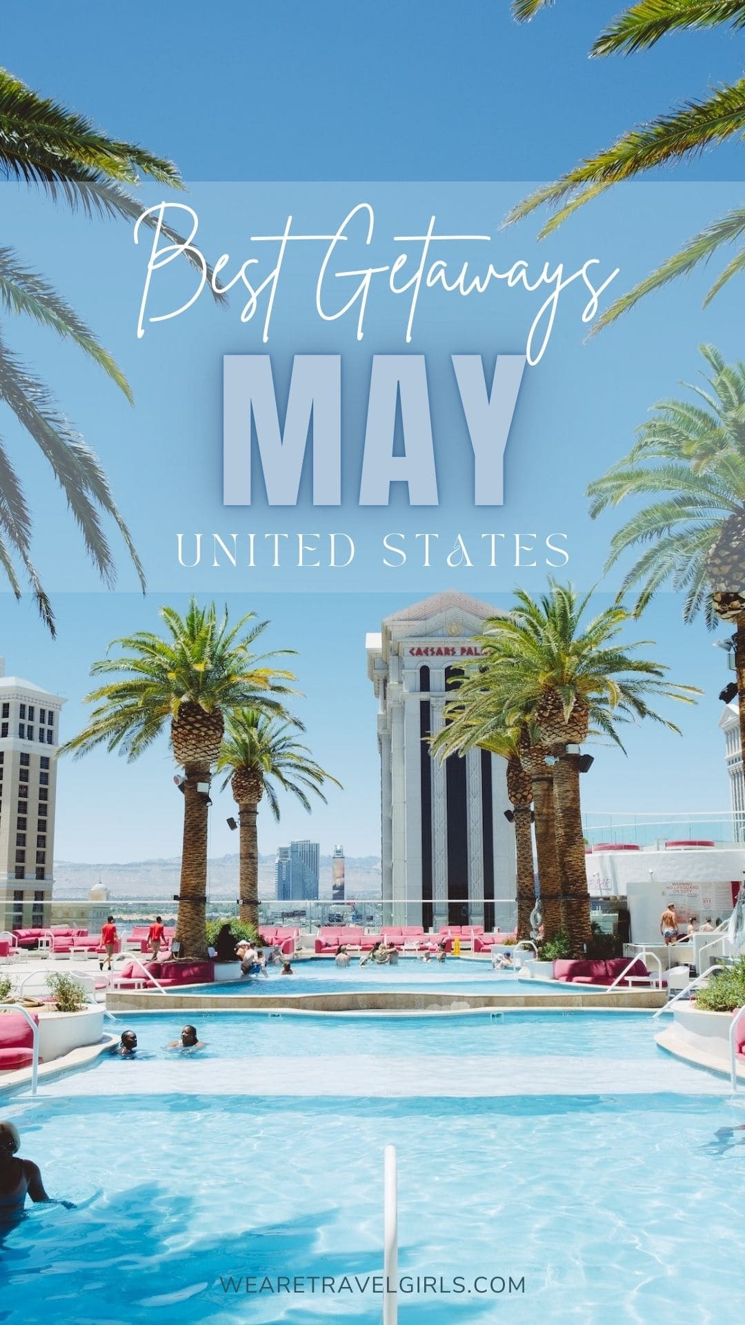 The Best Destinations To Visit In May In The USA | We Are Travel Girls