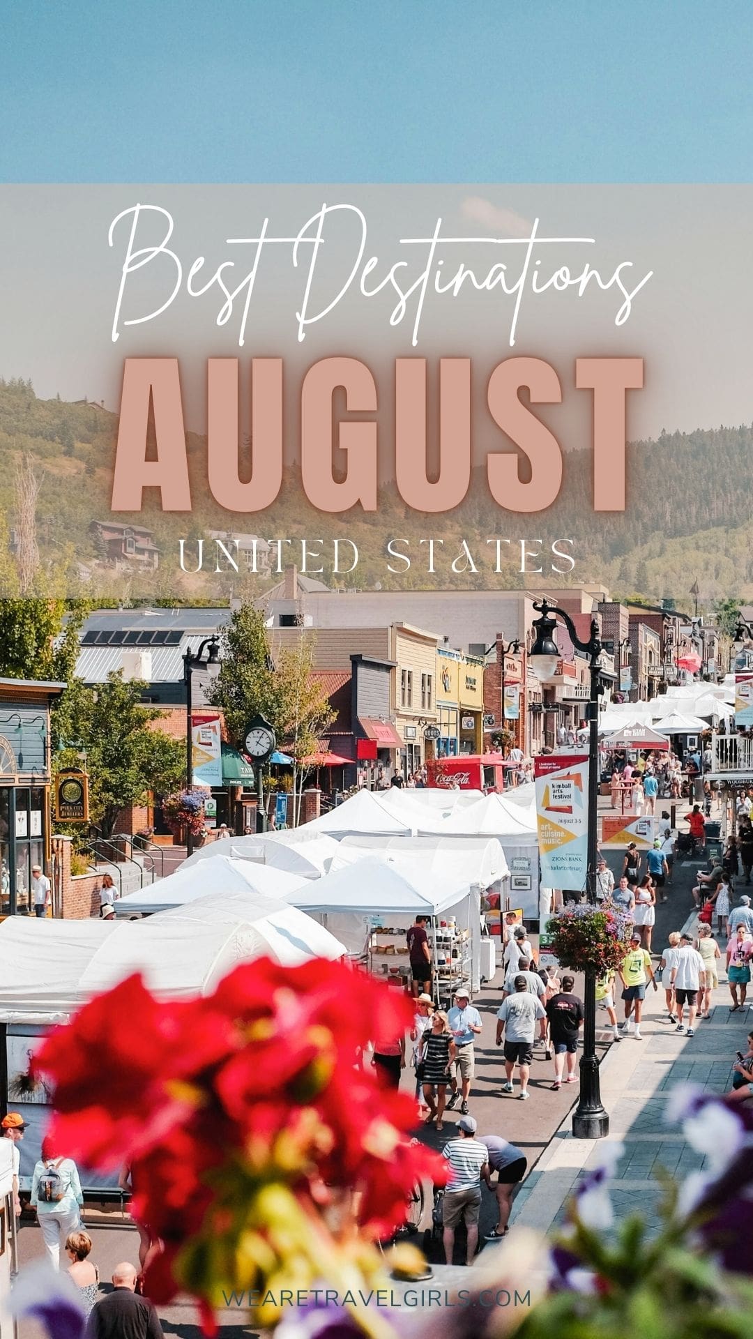 10 Best Destinations To Visit In August In The USA | We Are Travel Girls