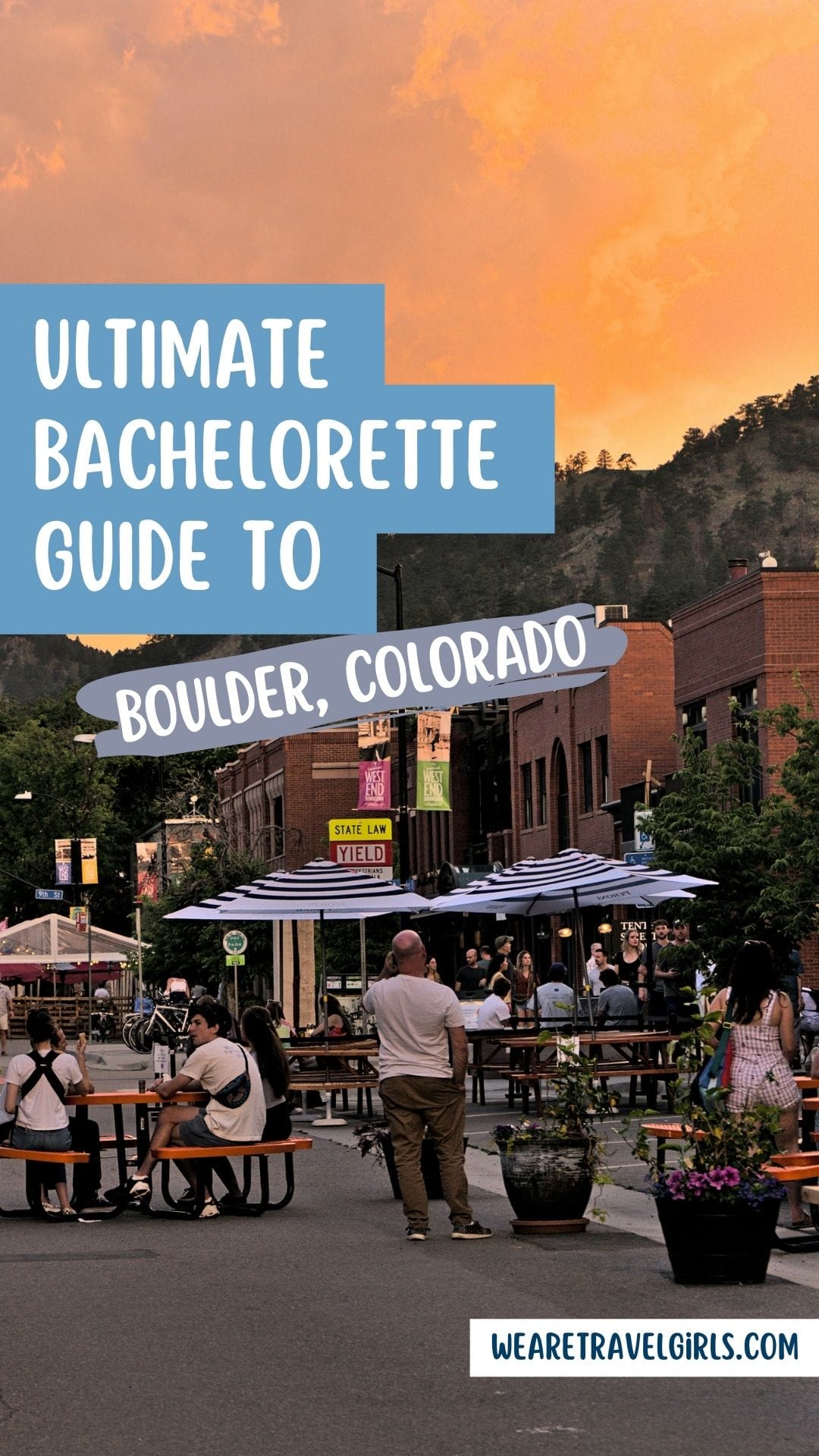 The Ultimate Boulder Bachelorette Party Guide | We Are Travel Girls